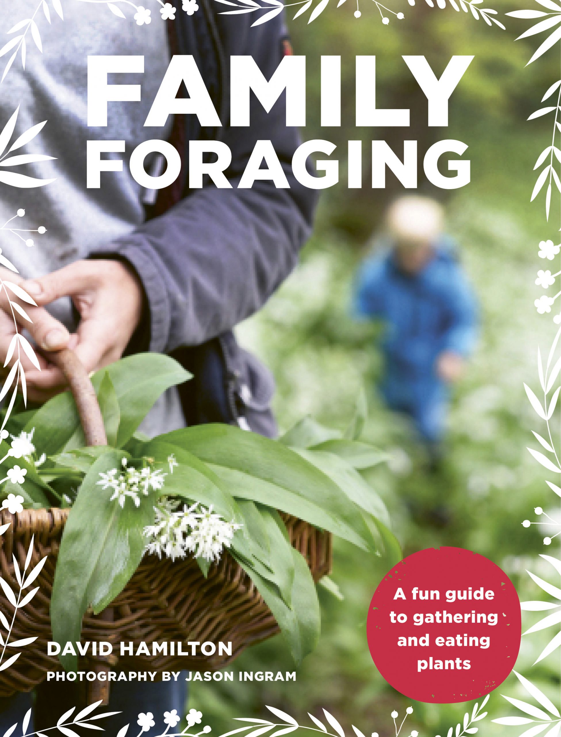 Family Foraging – Dave Hamilton